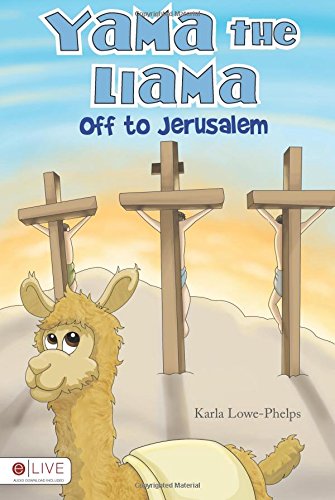 Amazon.com: Yama The Llama: 9781620247716: Karla Lowe-Phelps: Books