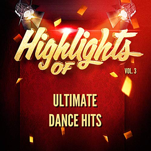 Amazon.co.jp: Highlights of Ultimate Dance Hits, Vol. 3 : Ultimate ...