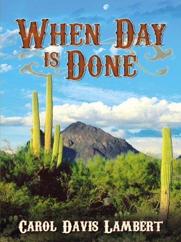 When Day is Done eBook : Lambert, Carol Davis: Amazon.co.uk: Kindle Store