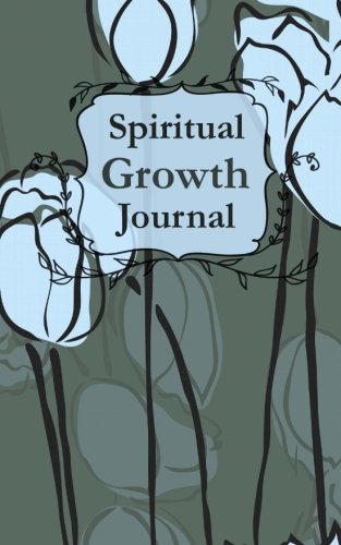 Amazon.com: Spiritual Growth Journal: 9781530956647: Journal, Spiritual ...