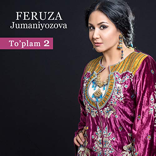 Amazon Music - Feruza JumaniyozovaのTo'plam 2 - Amazon.co.jp