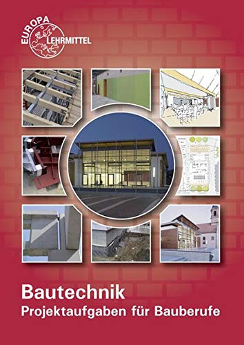 Projektaufgaben für Bauberufe - Ballay, Falk, Frey, Hansjörg, Kuhn ...