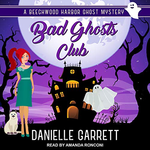 Amazon.com: Bad Ghosts Club: Beechwood Harbor Ghost Mysteries, Book 7 ...