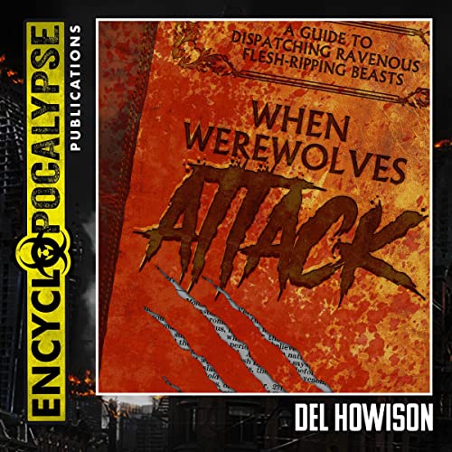 Amazon.com: When Werewolves Attack: A Guide to Dispatching Ravenous ...