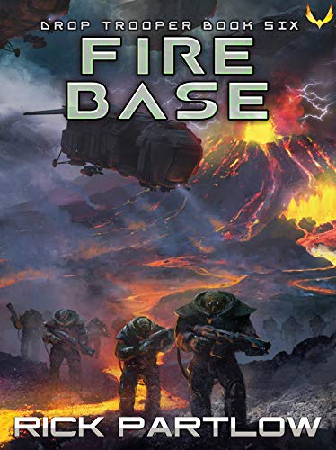 Fire Base (Drop Trooper Book 6) eBook : Partlow, Rick: Amazon.in ...
