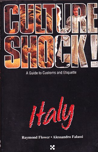 Culture Shock! Italy - A Guide to Customs and Etiquette (revised ...