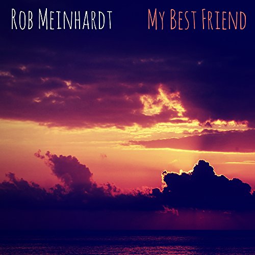 Play My Best Friend by Rob Meinhardt on Amazon Music