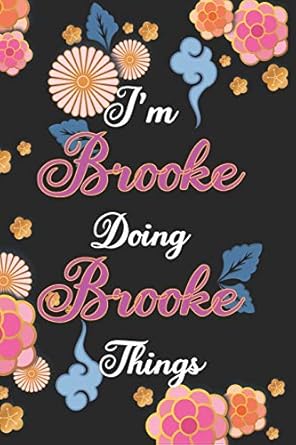 Buy I'm Brooke Doing Brooke C1Things Notebook Birthday Gift ...