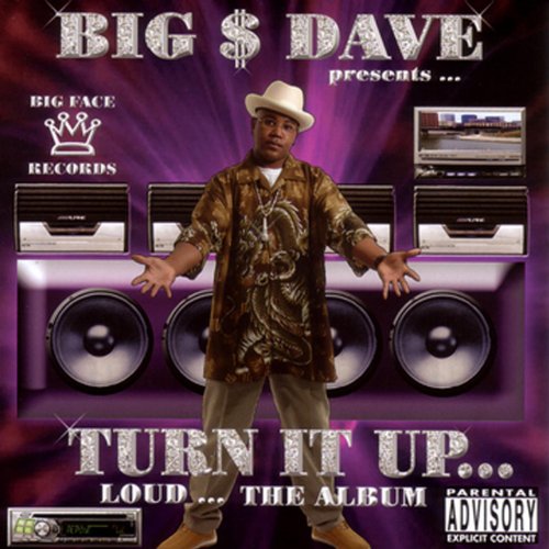 Play Turn It Up - Tha Album by Big $ Dave on Amazon Music