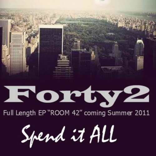 Play Spend It All - Single by Forty2 on Amazon Music