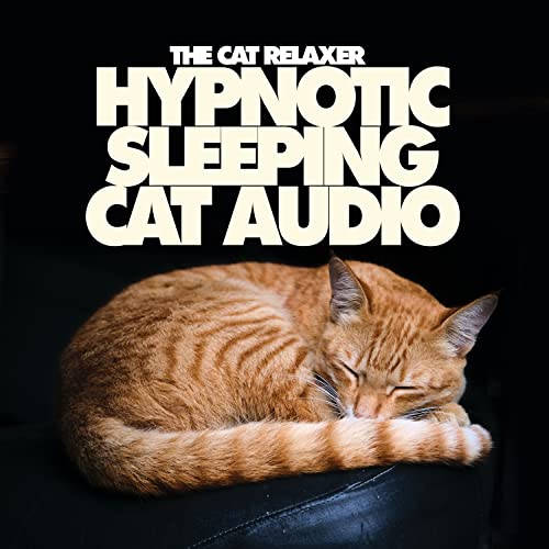 Hypnotic Sleeping Cat Audio by The Cat Relaxer on Prime Music