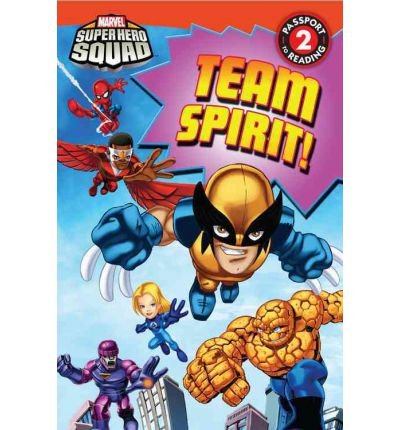 Super Hero Squad: Team Spirit! (Passport to Reading Level 2): Lucy ...