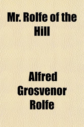Amazon.co.jp: Mr. Rolfe of the Hill : 本