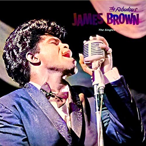 The Fabulous James Brown: Early Singles 1956-1962 Vo2 (Remastered) by ...