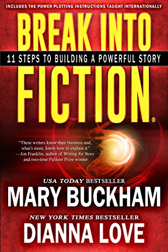 Break Into Fiction®: 11 Steps To Building A Powerful Story - Kindle ...