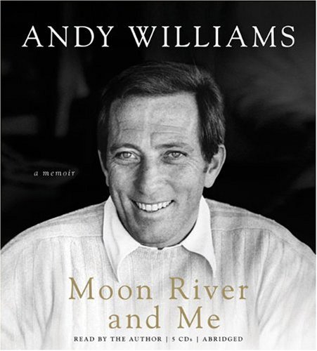 Moon River and Me: A Memoir: Williams, Andy: 9780143145004: Amazon.com ...