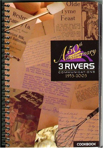 3 Rivers Communications (Montana) 50th Anniversary Cookbook. 2003.: N/A ...