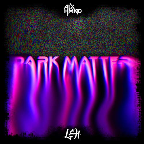 Play Dark Matter by Alx Hmnd on Amazon Music Unlimited