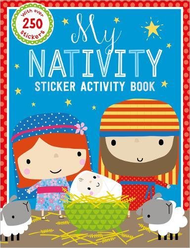My Nativity Sticker Activity Book (With Over 250 Stickers): Dawn ...