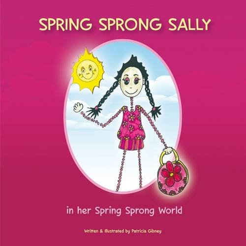 Spring Sprong Sally: In Her Spring Sprong World: Amazon.co.uk: Gibney ...