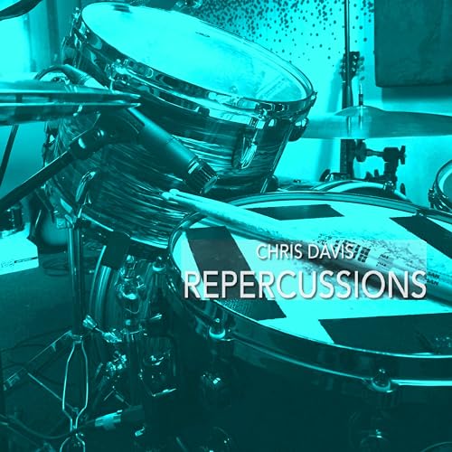 Amazon.com: Repercussions : Chris Davis: Digital Music