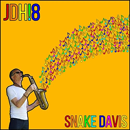Jdh!8 de Snake Davis en Amazon Music Unlimited