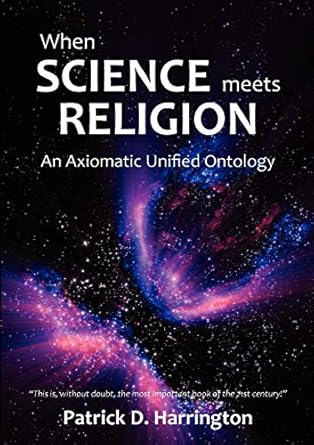 When Science Meets Religion: Harrington, Patrick D.: 9780957126718 ...