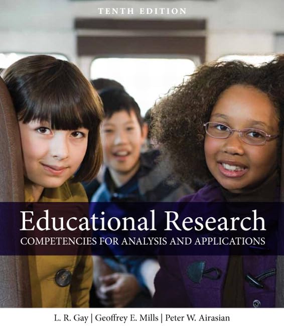 Educational Research: Competencies for Analysis and Applications (10th ...