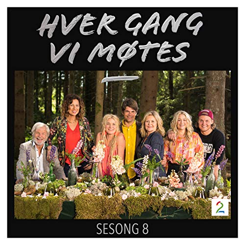 Play Hver gang vi møtes (Sesong 8) by Hver gang vi møtes on Amazon Music