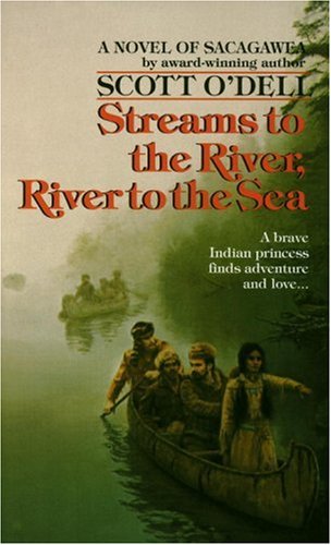 Streams to the River, River to the Sea: O'Dell, Scott: 9780449702444 ...