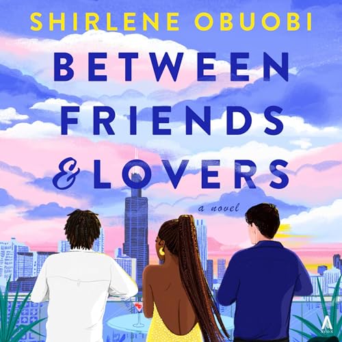 Amazon.com: Between Friends & Lovers: A Novel (Audible Audio Edition ...
