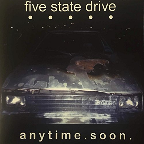 Écouter Anytime Soon par FIVE STATE DRIVE sur Amazon Music Unlimited