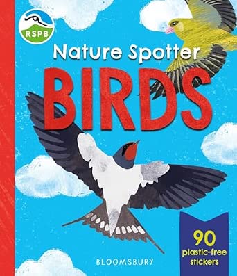 Bloomsbury RSPB Nature Spotter Birds A childrens sticker guidebook to ...