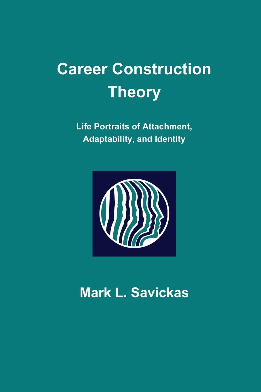 Amazon.com: Career Construction Theory: Life Portraits of Attachment ...