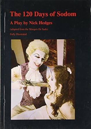 Play (The 120 Days of Sodom): Amazon.co.uk: Hedges, Nick, Sade, Marquis ...