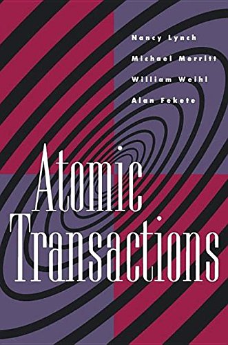 Atomic Transactions: In Concurrent and Distributed Systems (The Morgan ...
