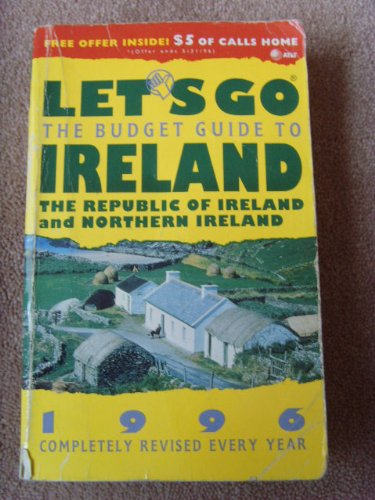 Let's Go: The Budget Guide to Ireland, 1996: Maia K Linask, Allison ...