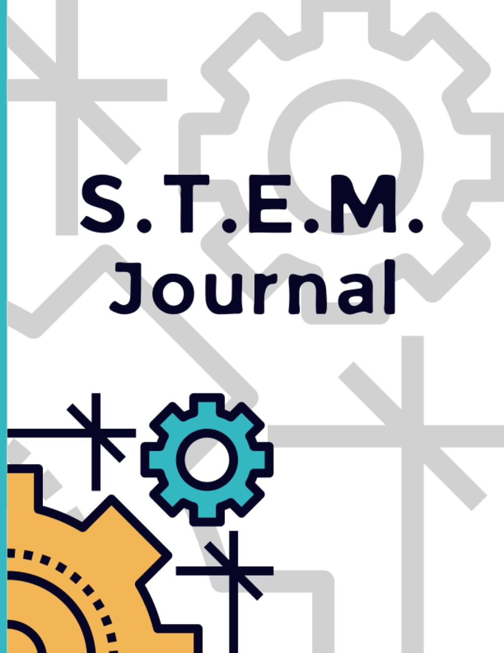 S.T.E.M. Journal: Includes Prompts and Framework (1st - 5th Grade ...