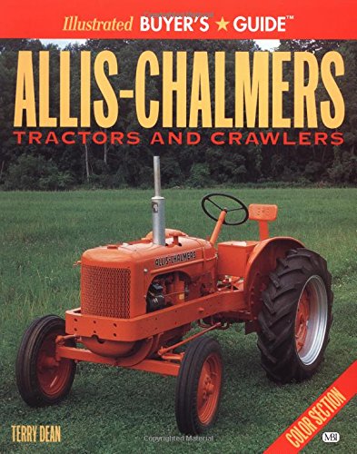 Amazon.com: Allis-Chalmers Tractors and Crawlers (Illustrated Buyer's ...