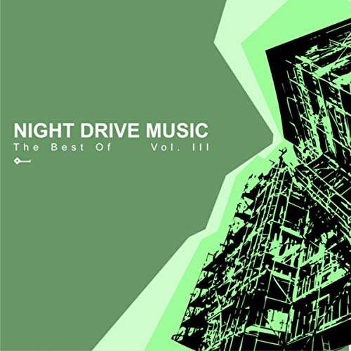 Amazon.com: The Best of Night Drive Music, Vol. 3 : VARIOUS ARTISTS ...