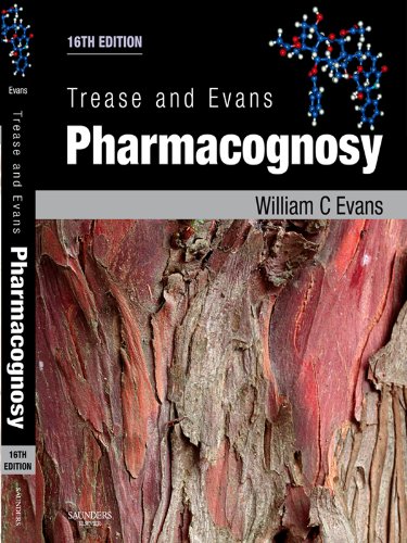 Trease and Evans' Pharmacognosy (Evans, Trease and Evans Pharmacognosy ...