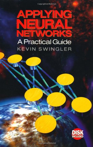 Applying Neural Networks: A Practical Guide: Swingler, Kevin ...