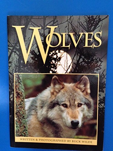 Wolves: Buck Wilde: 9781572574014: Amazon.com: Books
