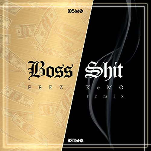 Écouter Boss Shit par Kemo sur Amazon Music Unlimited