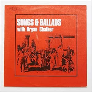 Amazon.com: Songs and Ballads With Bryan Chalker [LP]: CDs & Vinyl