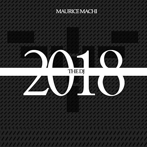 Play The DJ 2018 by Maurice Machi on Amazon Music