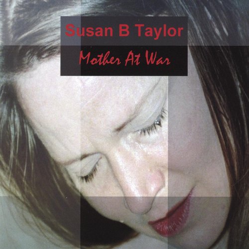 Amazon.com: ...Mother At War : Susan B. Taylor: Digital Music