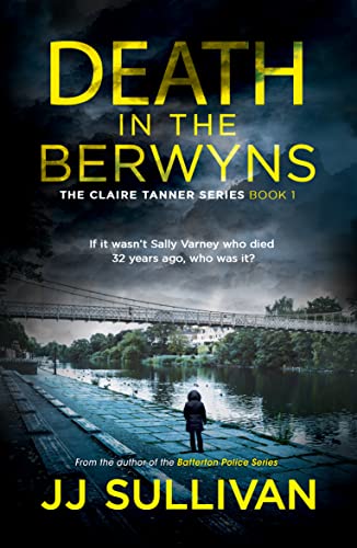 Death In The Berwyns: Book 1 in the Claire Tanner female sleuth series ...