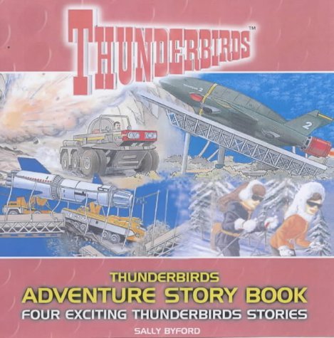 Thunderbirds Adventure Story Book: Four Exciting Thunderbirds Stories ...
