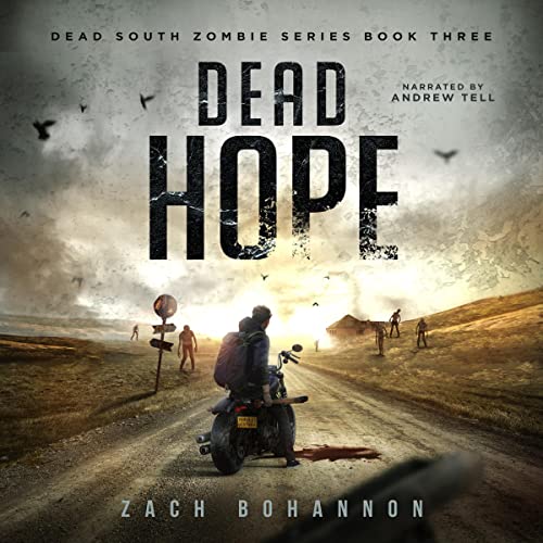 Amazon.com: Dead Hope: Dead South, Book 3 (Audible Audio Edition): Zach ...